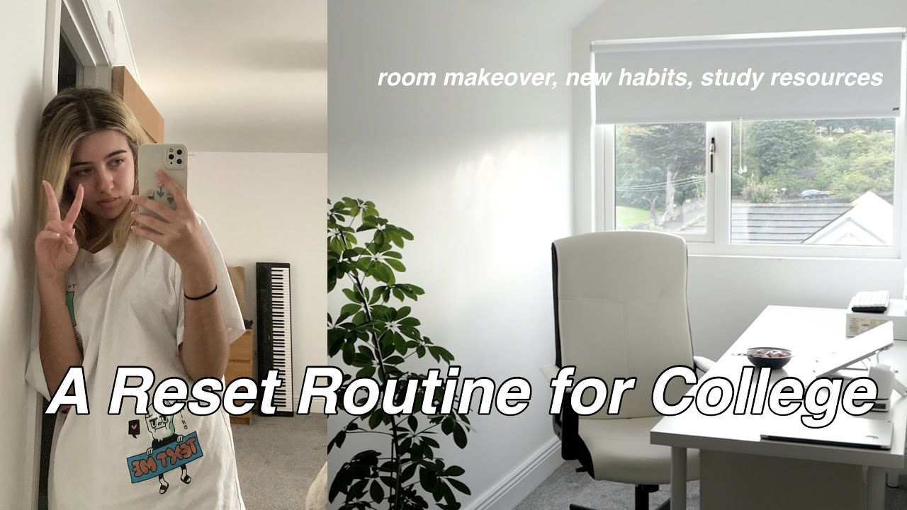 A Reset Routine for College 🌱 (changing degree, new habits, how to ...