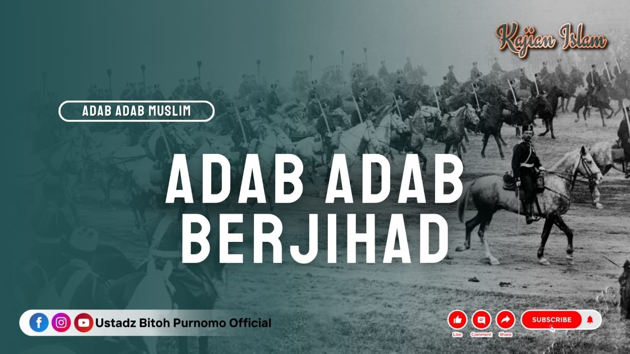 Adab Adab Seorang Muslim || Adab Adab Berjihad - YouTube