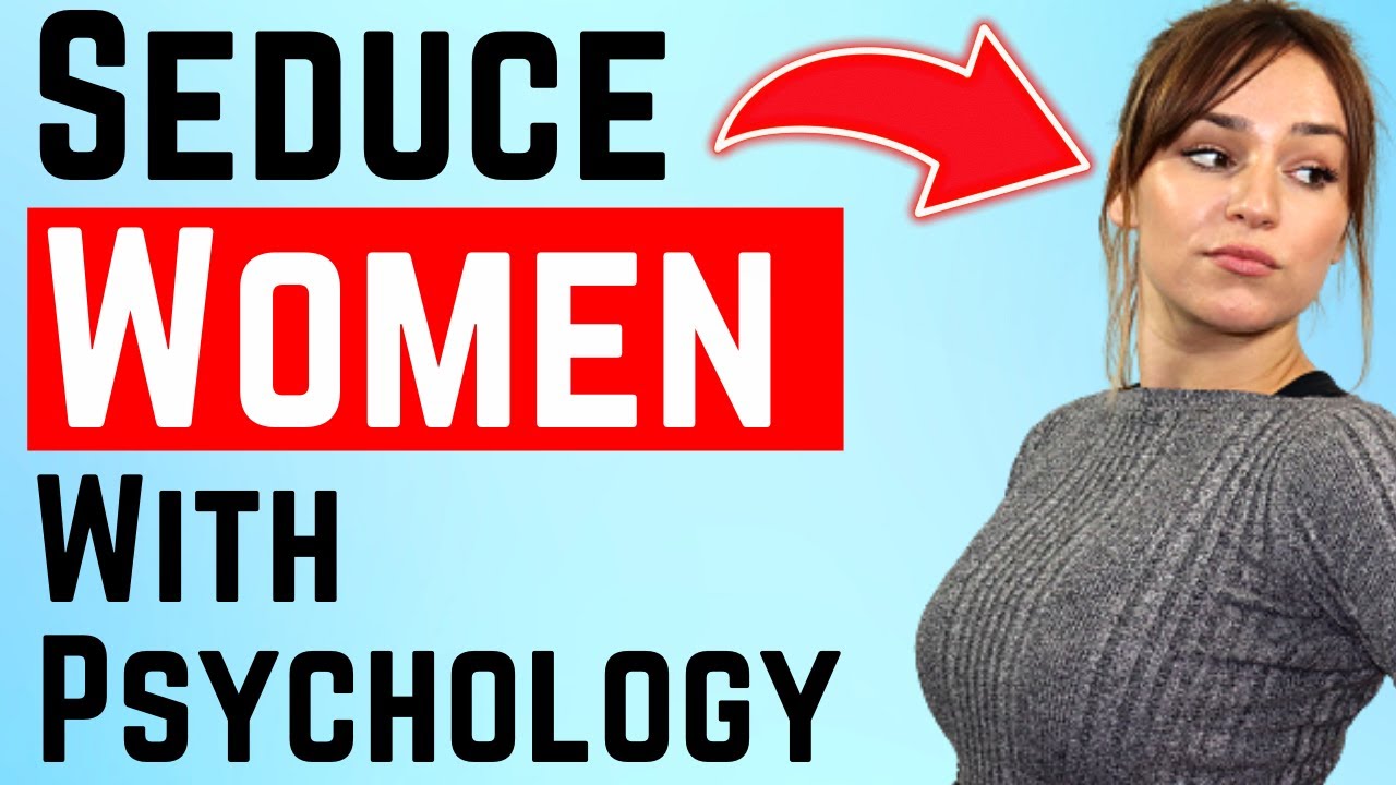 The Best Psychological Attraction & Seduction Tricks! Use THIS and Any Woman Will Fall For You ...