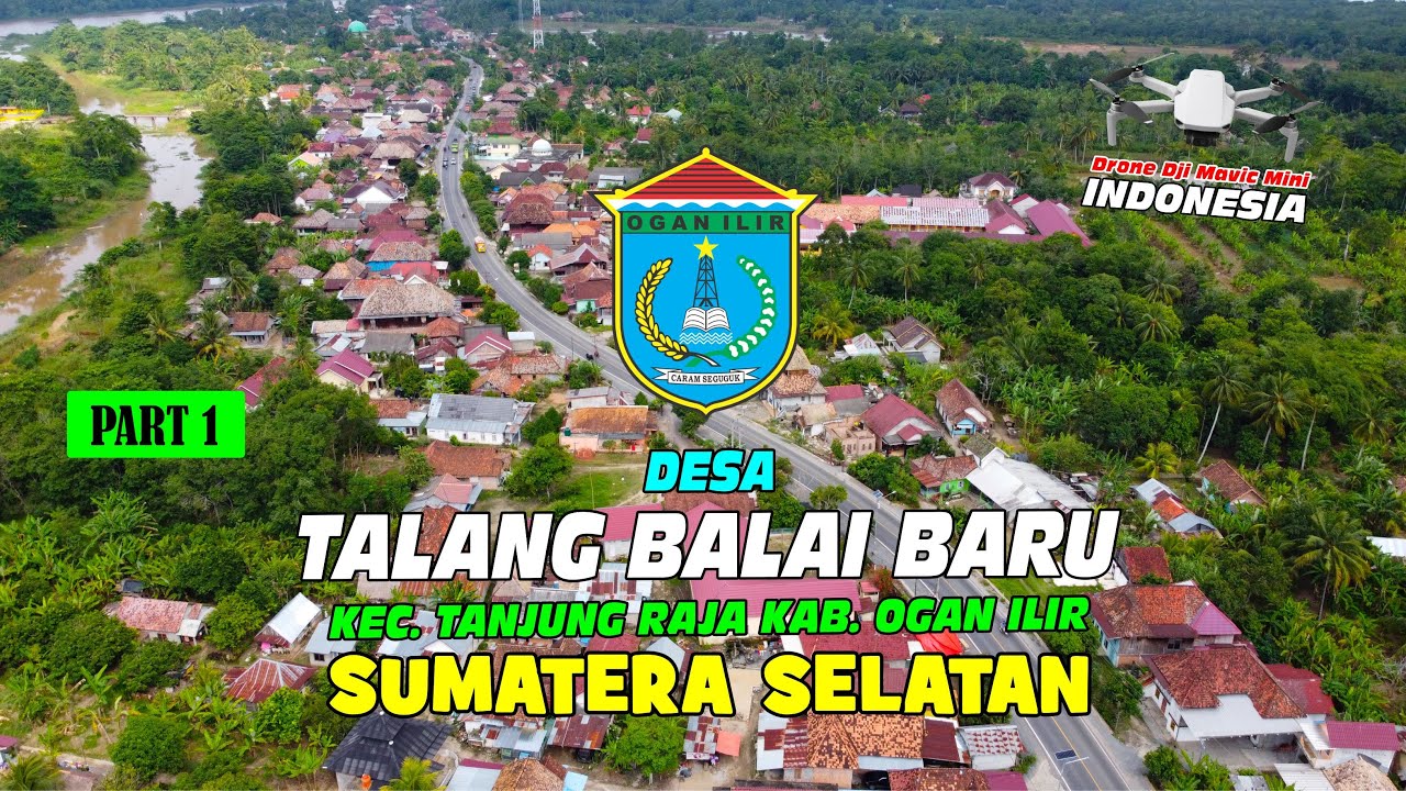 Desa Talang Balai Baru Ogan Ilir - View Drone - YouTube
