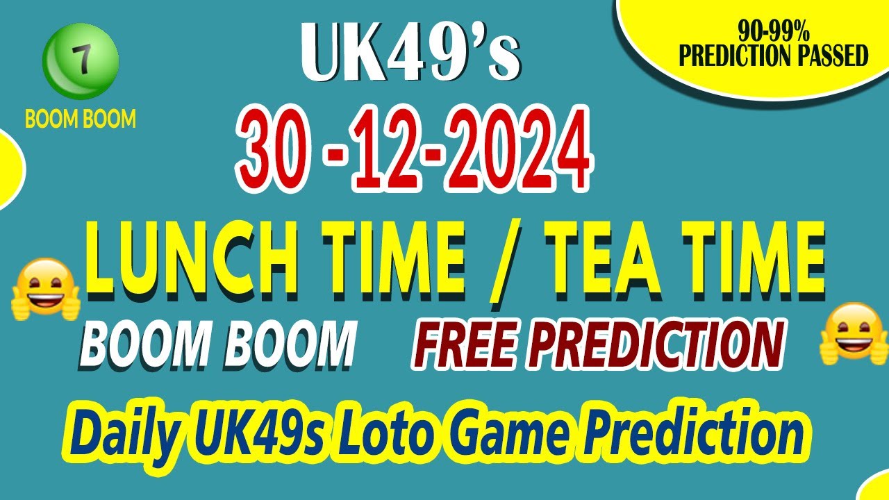 30/12/2024 UK 49s Lunch time Tea time prediction UK49 prediction for ...
