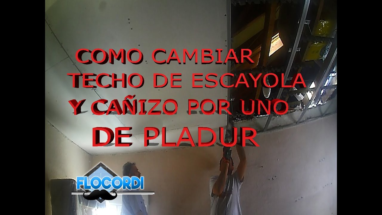 |Como cambiar techo de escayola y cañizo por uno de pladur - YouTube