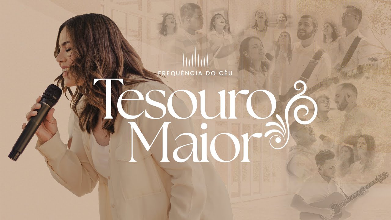 FREQUÊNCIA DO CÉU | TESOURO MAIOR (CLIPE OFICIAL) - YouTube