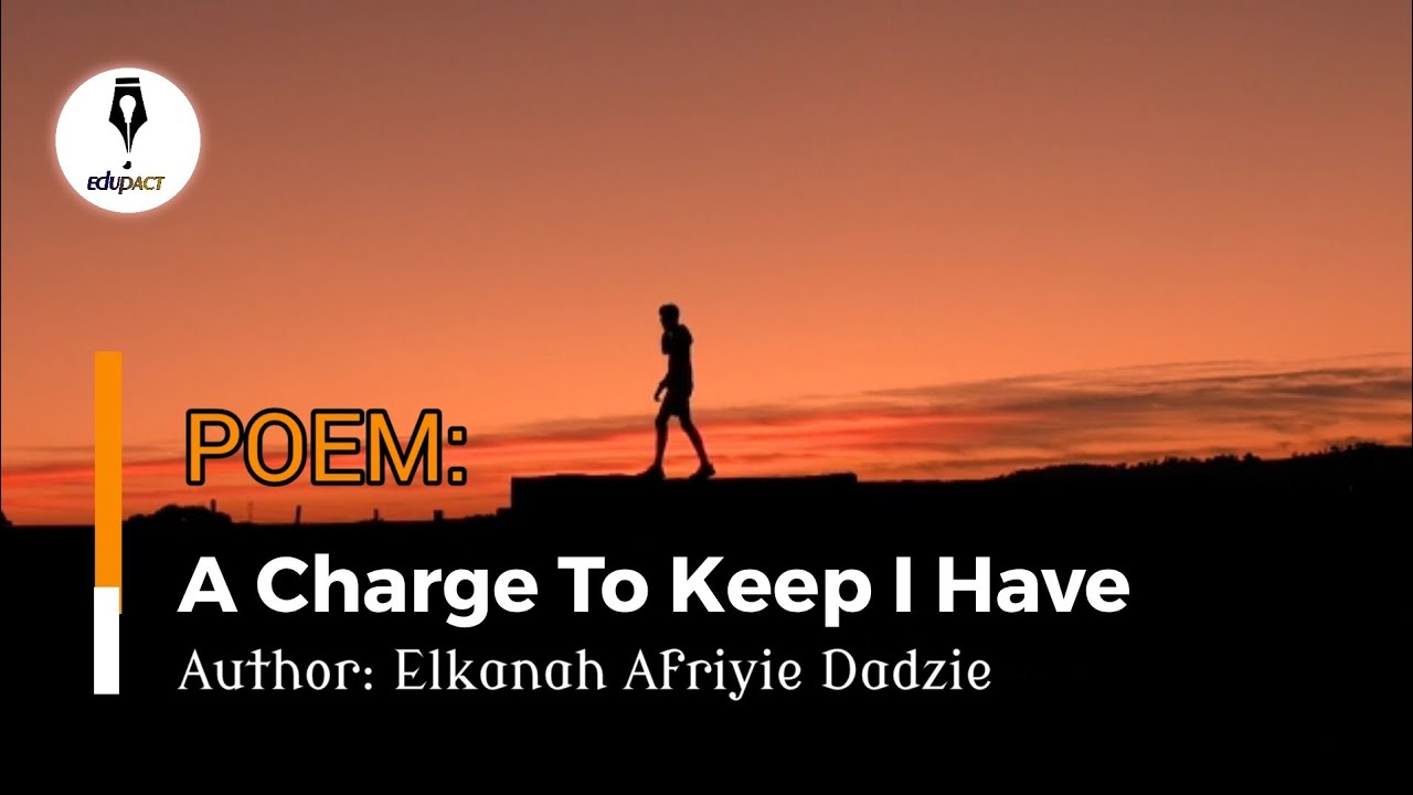 A Charge To Keep I Have (Poem) - YouTube