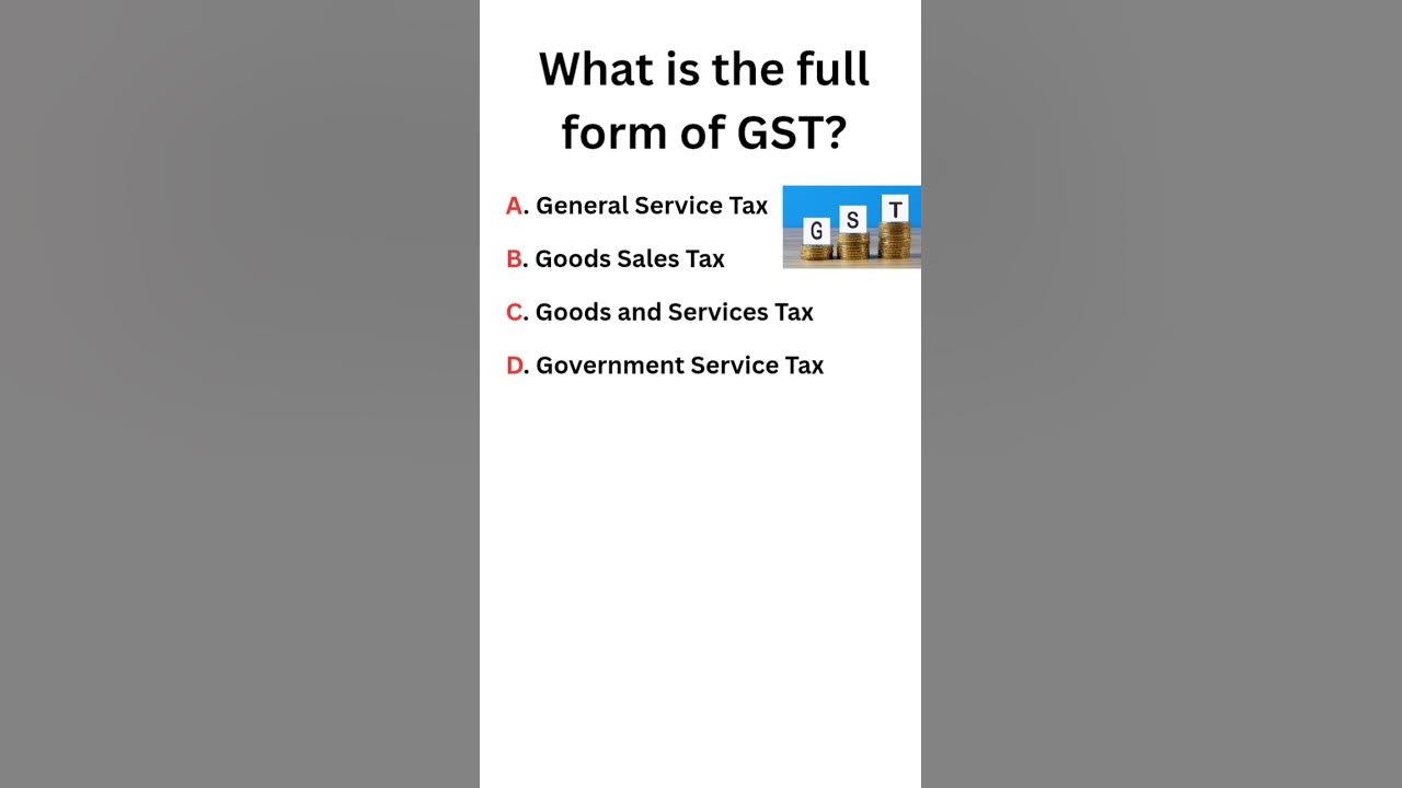 What is the full form of GST? #gk #gkquiz #quiz #education #study #shorts #shortsfeed #gkstudy ...