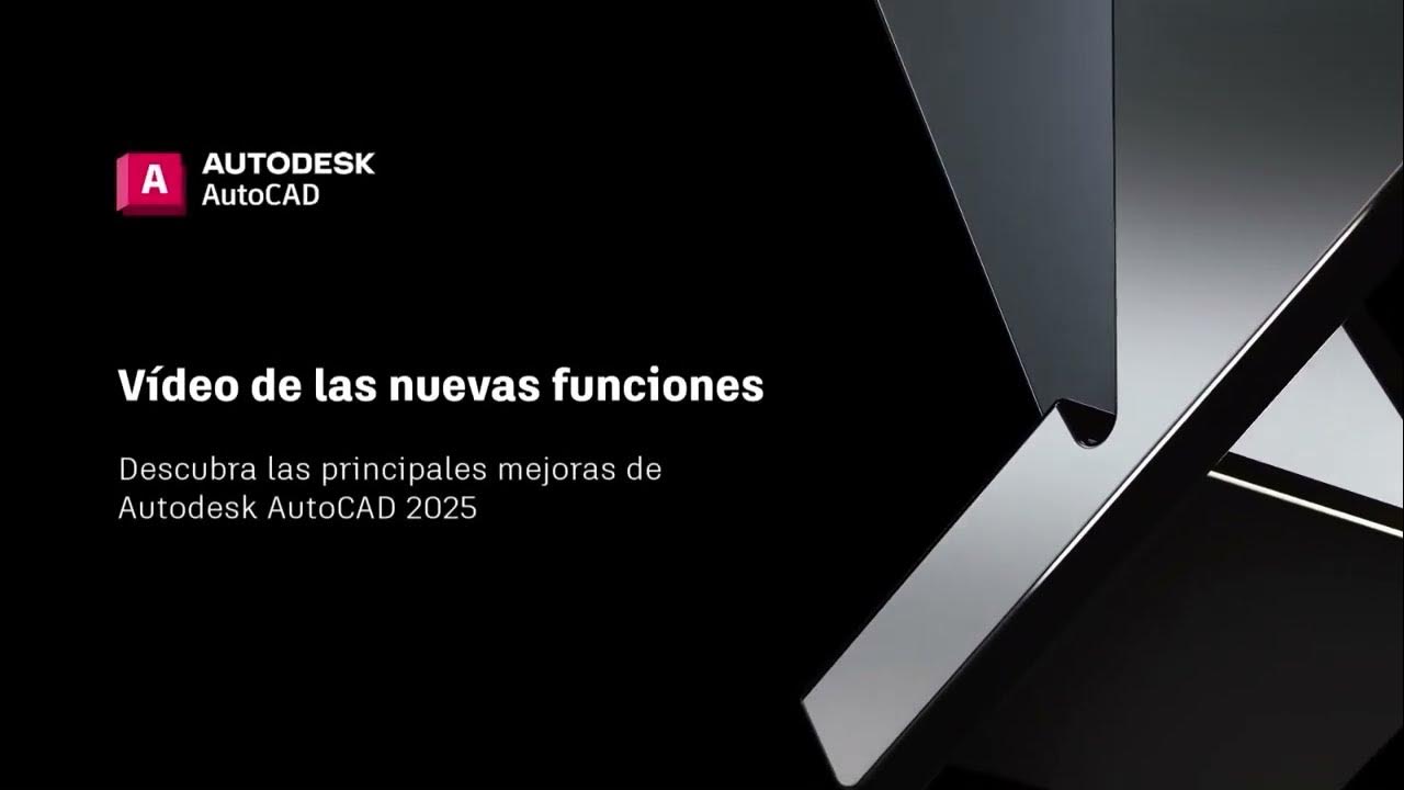 AutoCAD 2025. Novedades y nuevas funciones en español - YouTube