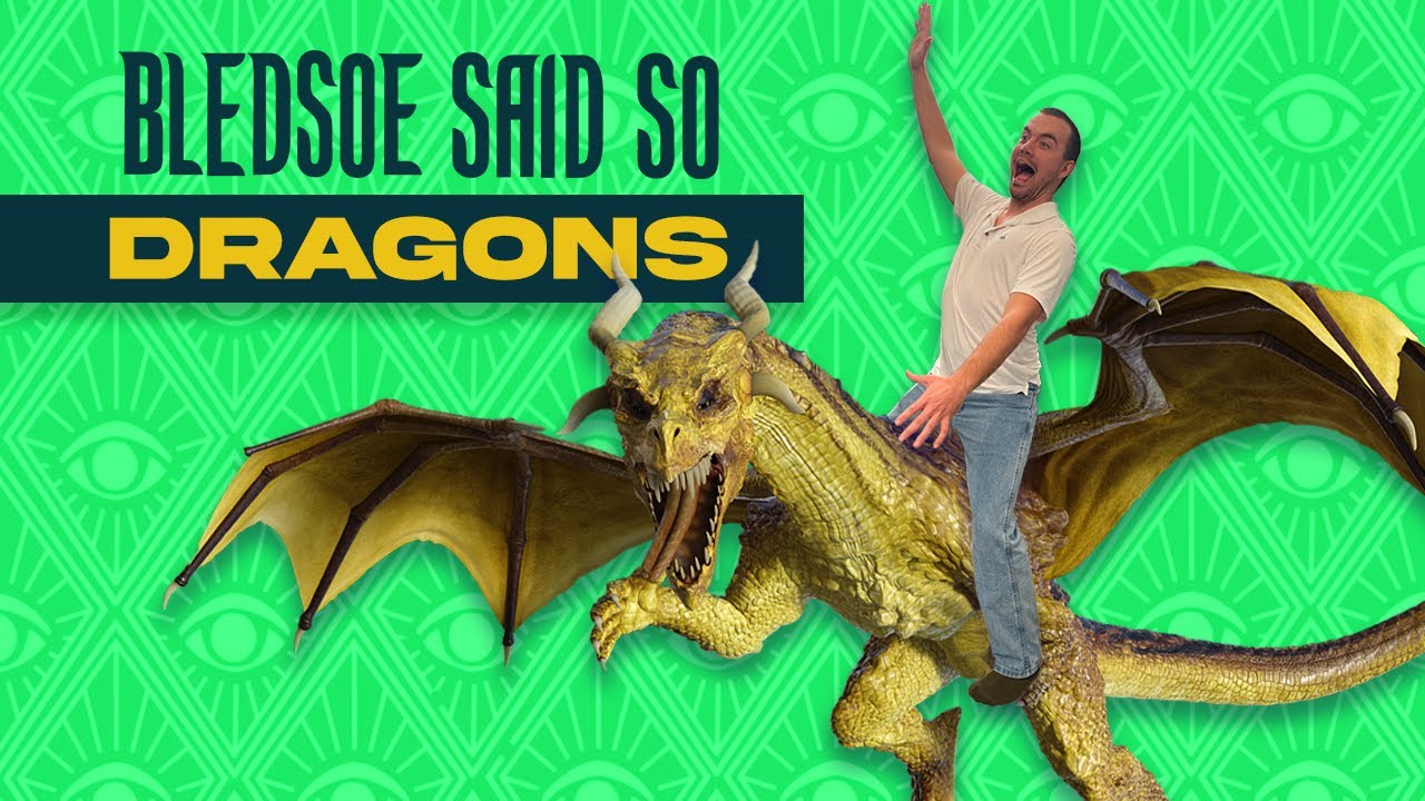Episode 133: Dragons | Bledsoe Said So - YouTube