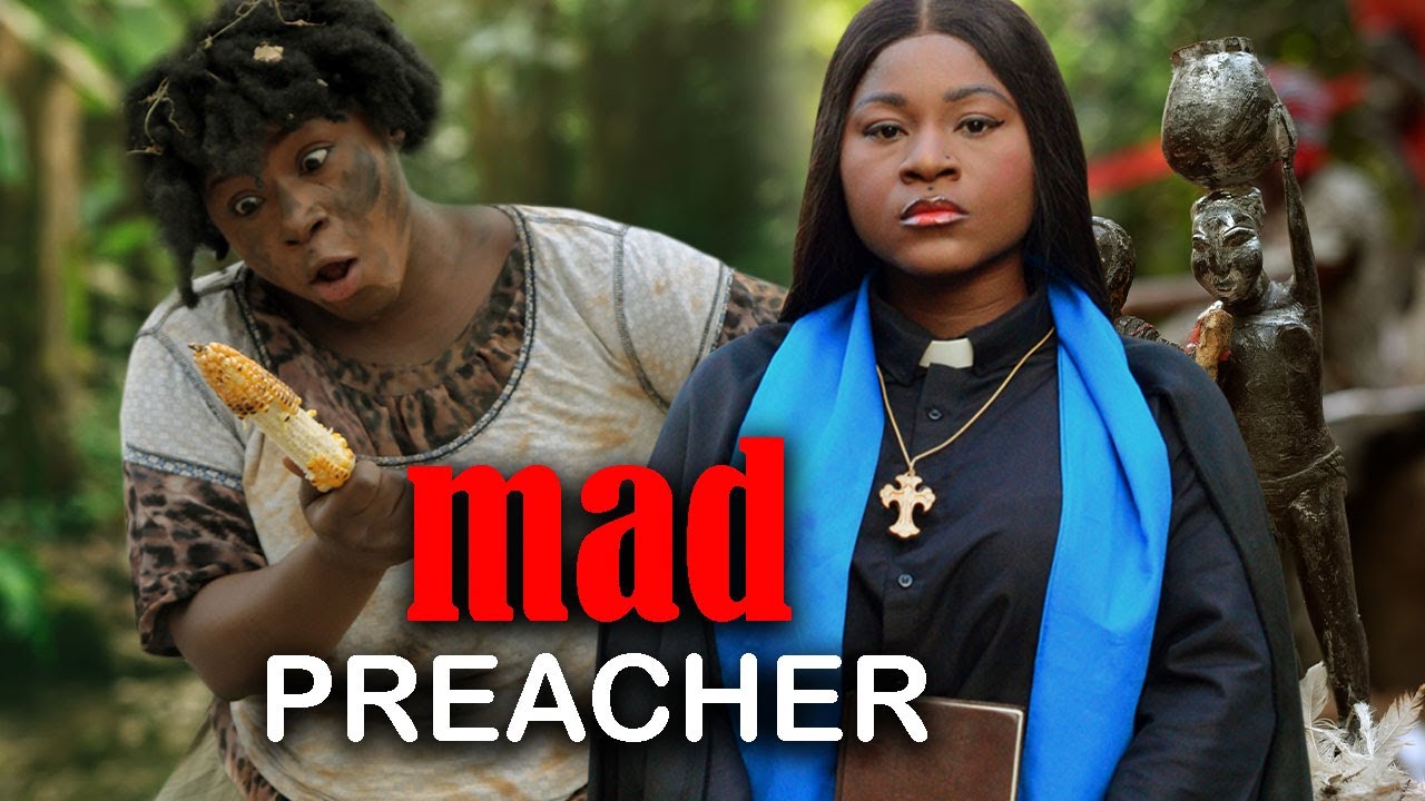 MAD PREACHER | DESTINY ETIKO | ZUBBY MICHEAL | THIS MOVIE IS A MUST ...