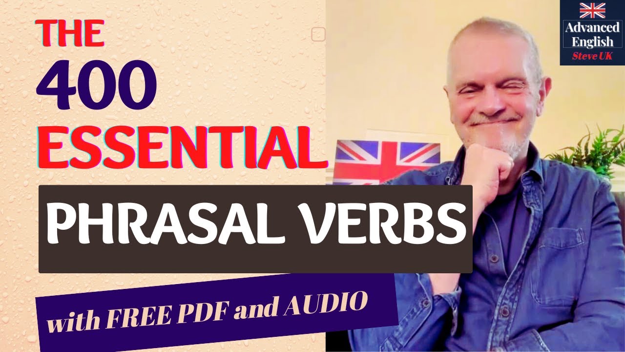 The 400 Most-used, Essential Phrasal Verbs to "speed up" Fluency - YouTube