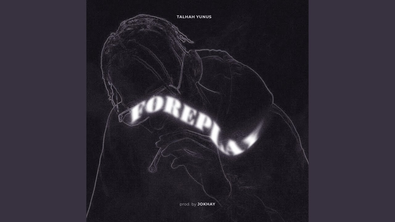 Foreplay Youtube