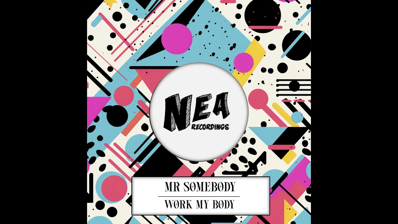 Mr. Somebody - Work My Body (Extended) - YouTube
