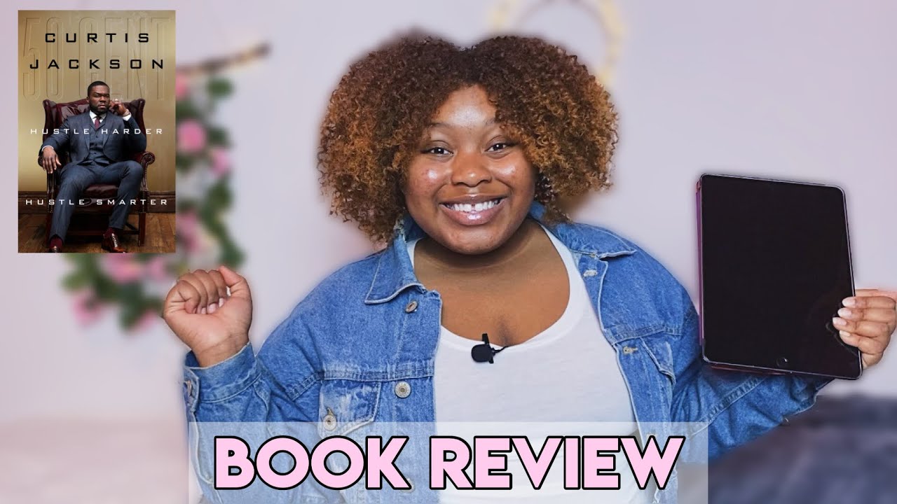 Hustle Harder Hustle Smarter by Curtis Jackson (50 Cent) | Book Review ...