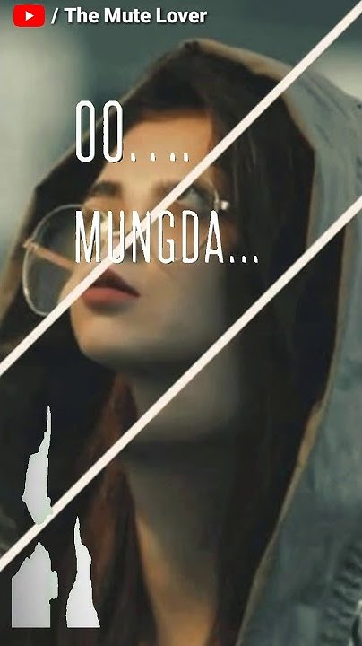 Mungda Mungda full screen whatsapp status video | tiktok viral song | The Mute Lover | - YouTube