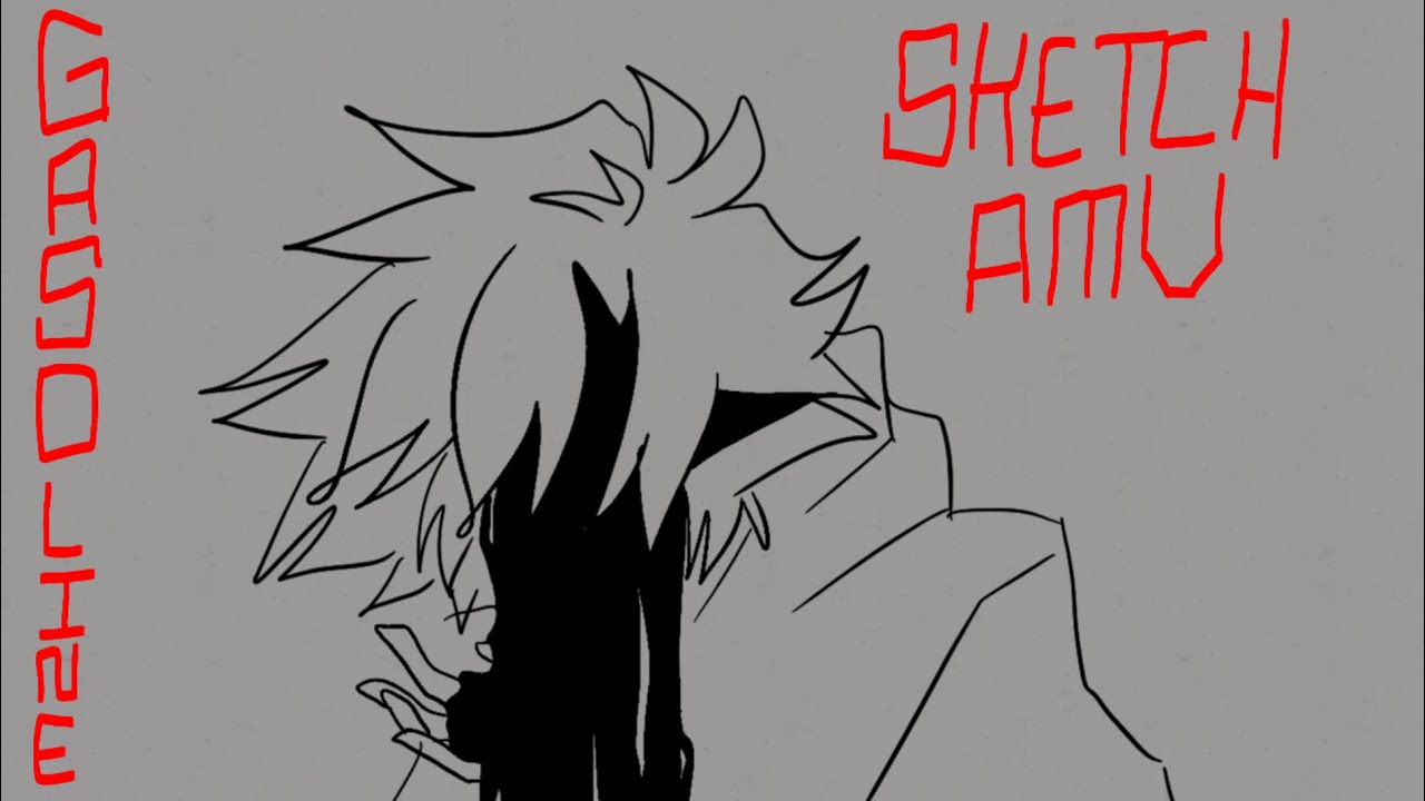 GASOLINE - SKETCH AMV (8fps) - YouTube