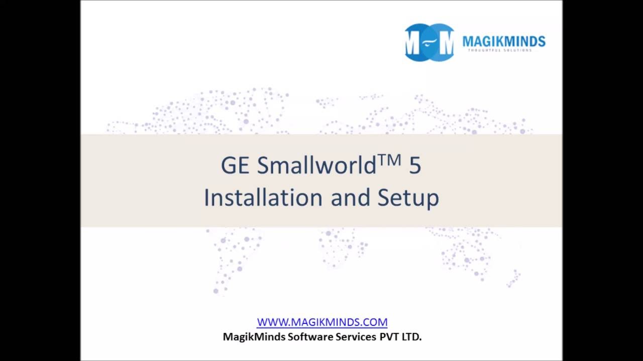 Smallworld™5 Installation - YouTube