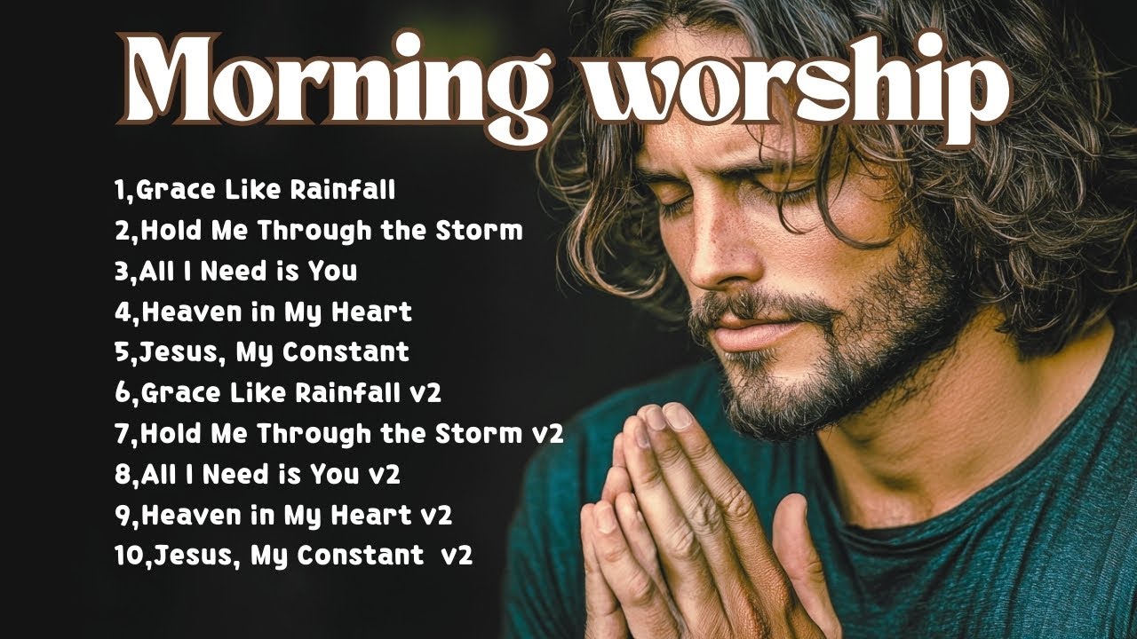 Best Christian Worship | Anointed Songs for Prayer, Healing & God’s ...