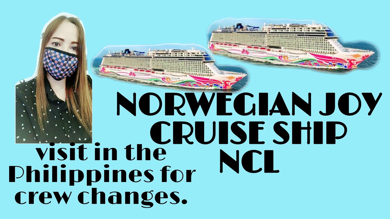 NORWEGIAN JOY -Norwegian Cruise Line in Manila Philippines, passenger ...