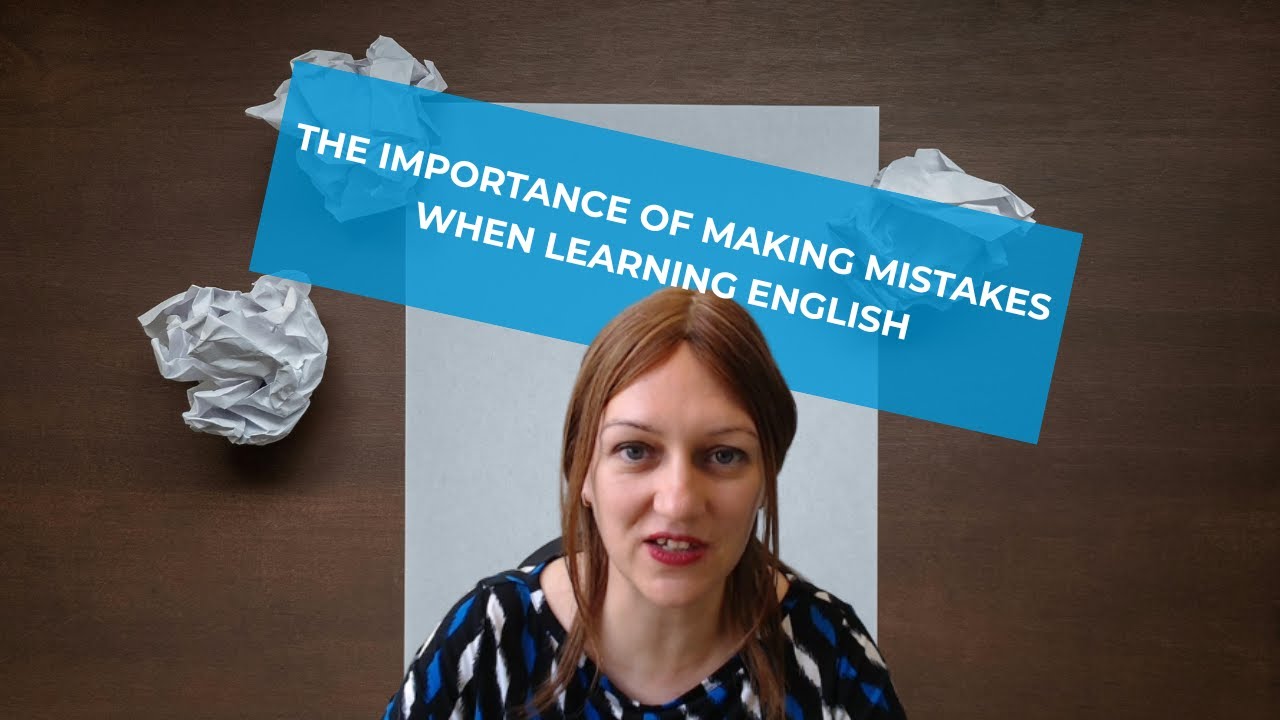 The Importance of Making Mistakes when Learning English - YouTube