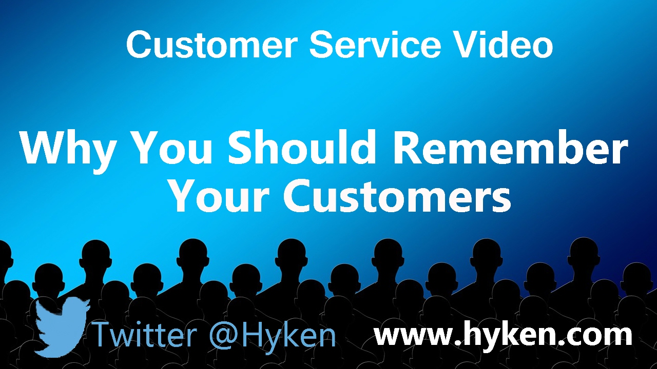 Four Reasons You Should Remember Your Customers - YouTube