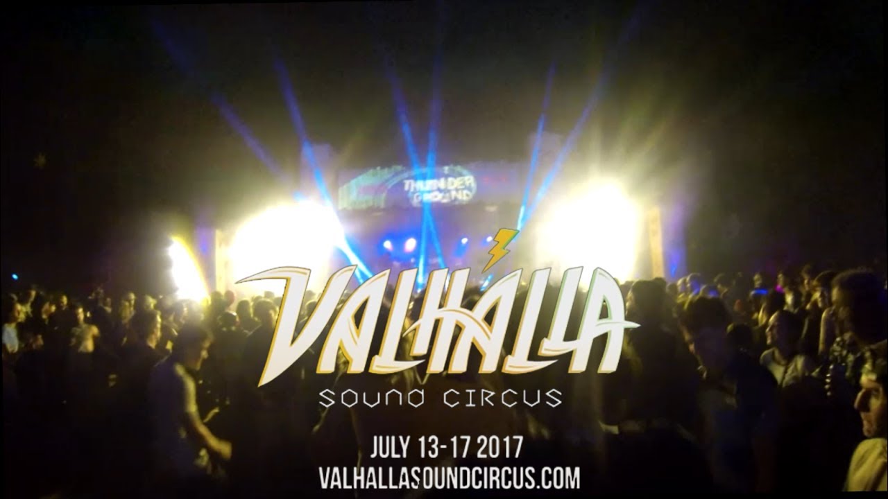 Valhalla Sound Circus 2017 - Party camping & LIVE DJs [FULL HD] - YouTube