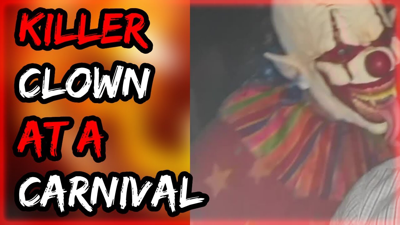 *ALERT* Killer Clown Attacks Someone At A Carnival *Killer Clowns Are ...
