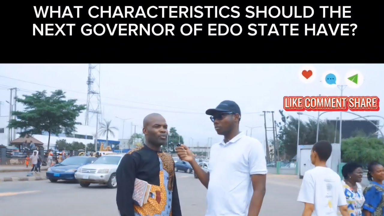 Edo 2024 Election: What Characteristics Should The Next Governor Of Edo ...