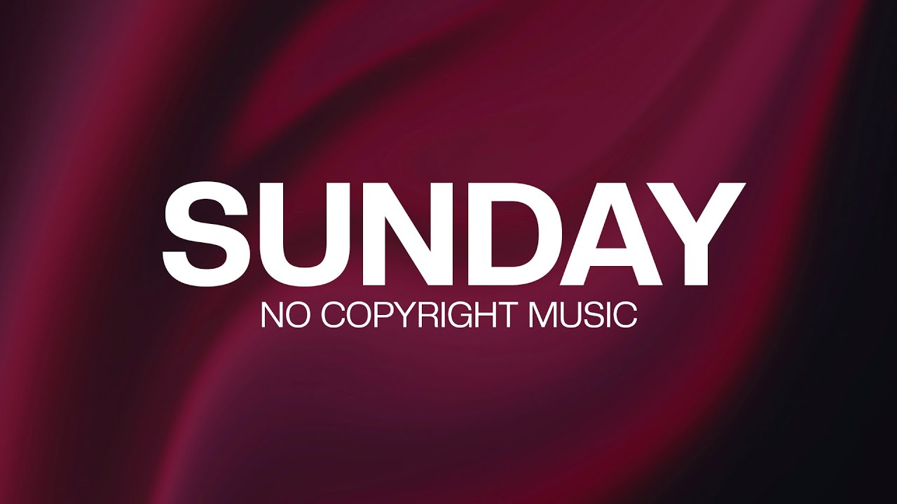 Sunday - Music to Meditate - Deep Instrumental - No Copyright Music ...