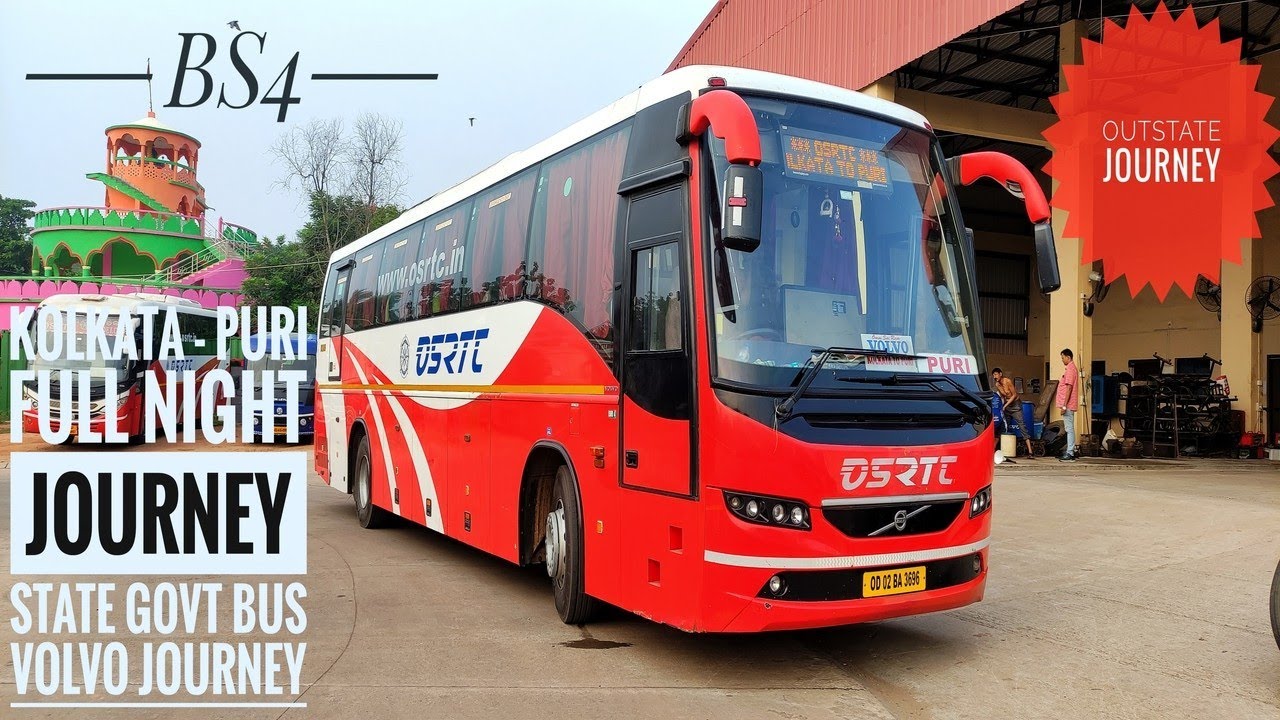 ☞Kolkata to Puri Detailed Journey in OSRTC Volvo | OSRTC Depot|Too Many ...