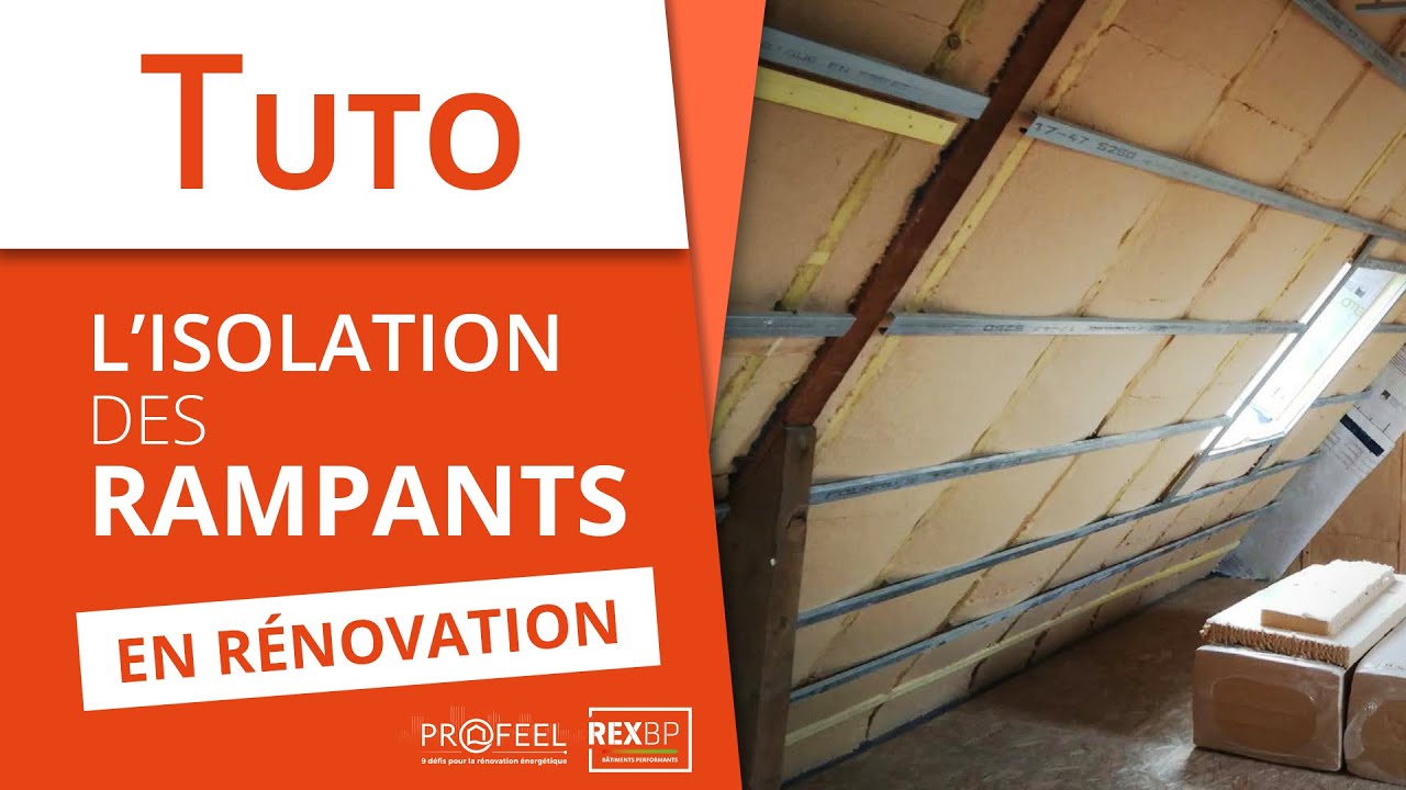 L’isolation des rampants en rénovation [2/3] – Les Tutos REX BP - YouTube