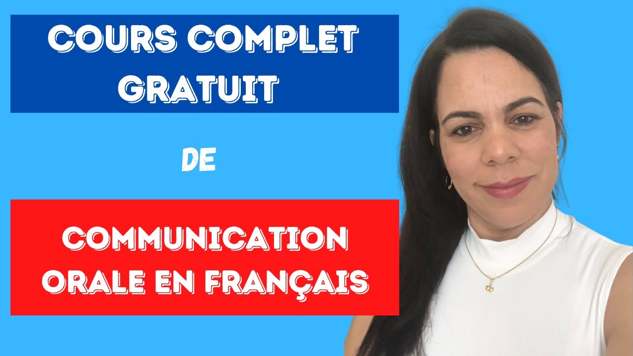 COURS COMPLET DE COMMUNICATION ORALE - YouTube