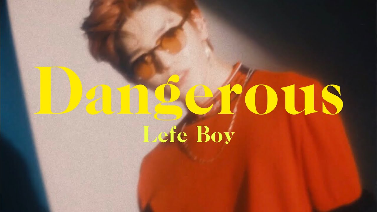 [Thaisub | แปลไทย] Dangerous - Left Boy - YouTube
