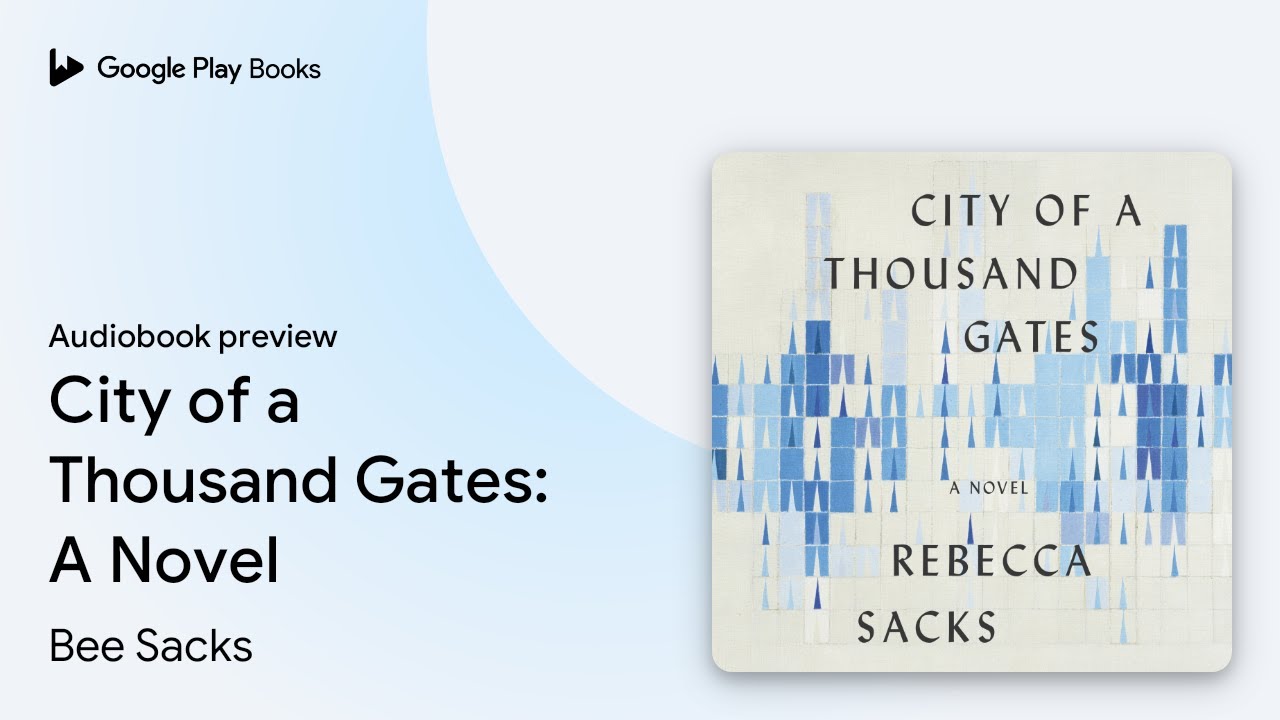 City of a Thousand Gates: A Novel by Bee Sacks · Audiobook preview ...