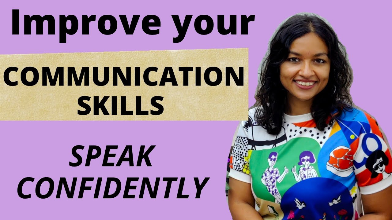 How to Improve COMMUNICATION SKILLS | Speak Confidently in Public ...