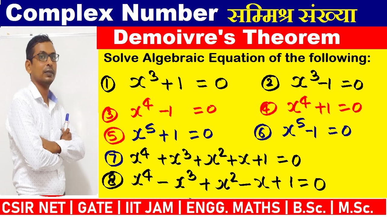  05 Solution Of Algebraic Equation Using De Moivre s Theorem Solve X