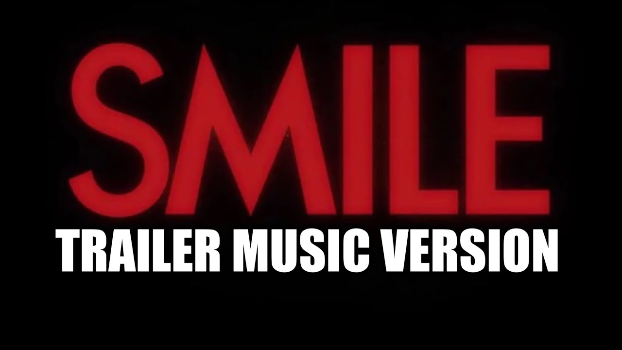 SMILE official trailer music version by Blueberry soundtracks (2022 ...