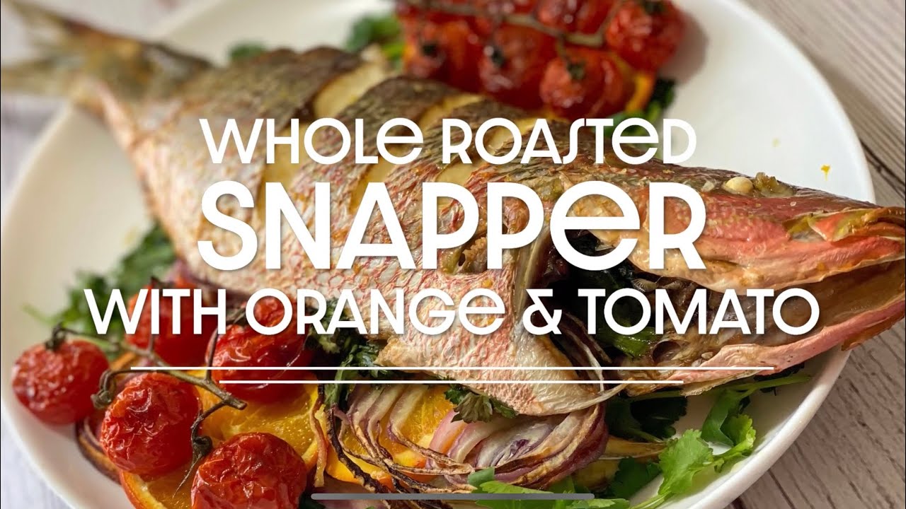 Whole Roasted Snapper with Orange & Tomato #fish #snapper - YouTube