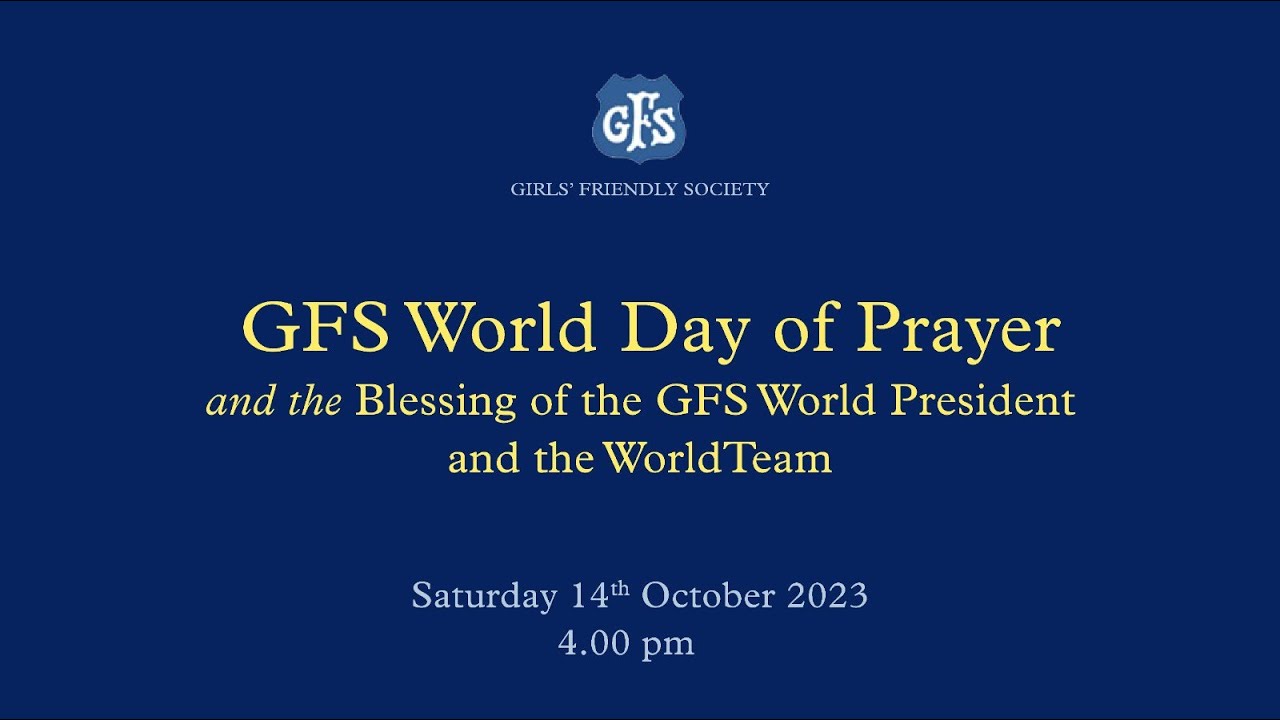 Girls' Friendly Society - World Day of Prayer - YouTube