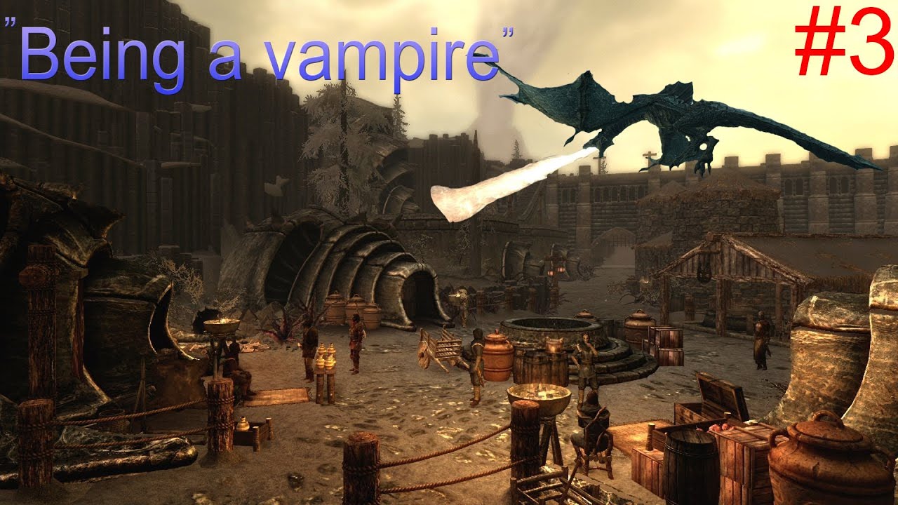 Skyrim Dragonborn - "Being a vampire" (Part 3) - YouTube
