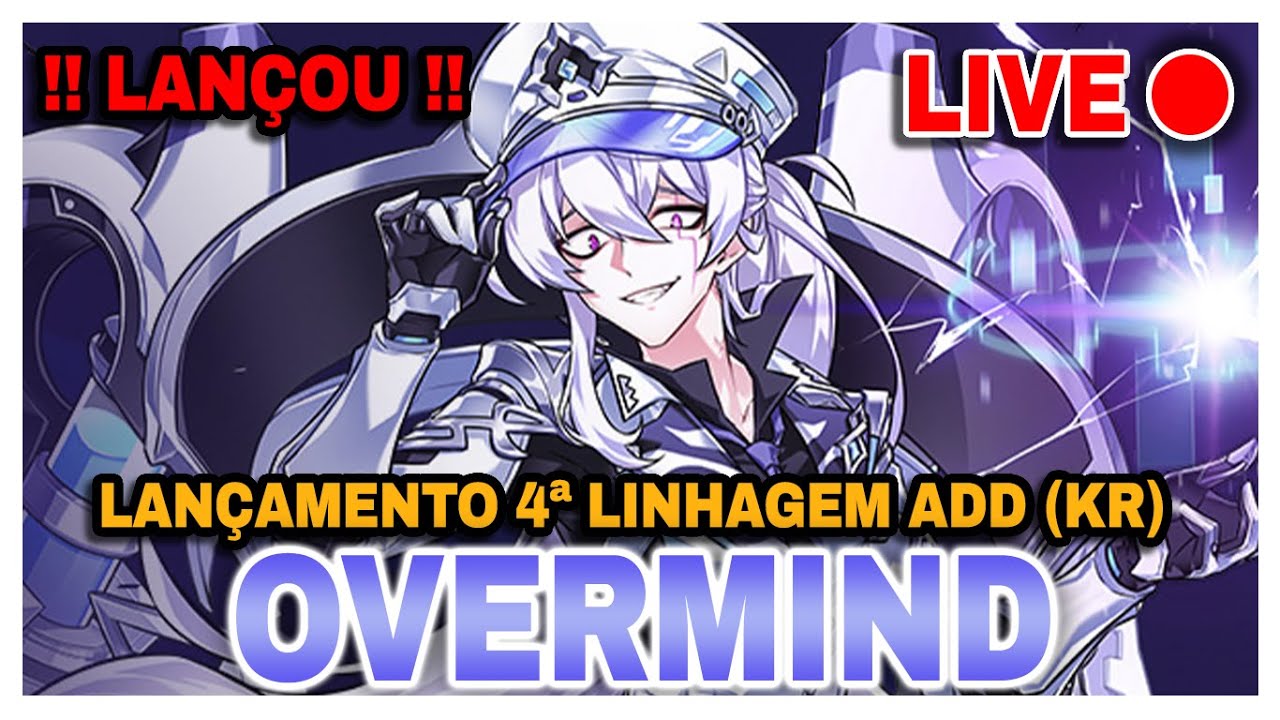 [Elsword] LANÇAMENTO OVERMIND - QUARTA LINHAGEM ADD - LIVE - YouTube