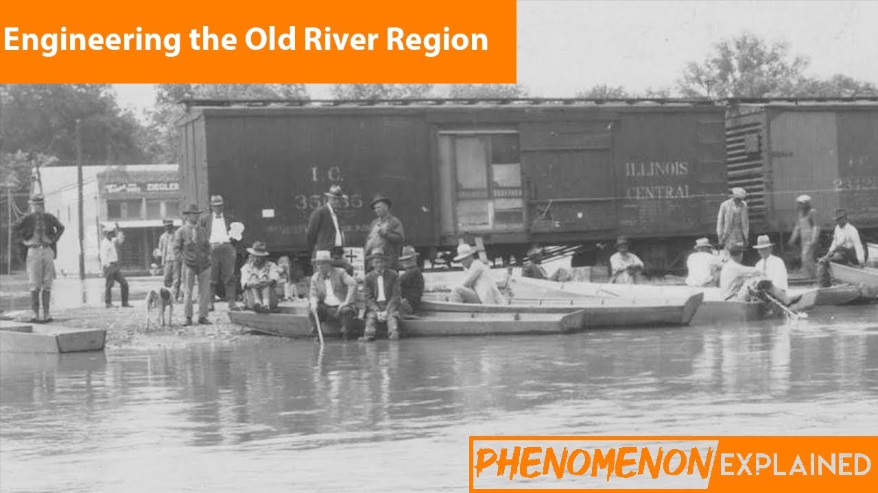 History of Engineering Old River: Phenomenon Explained - YouTube