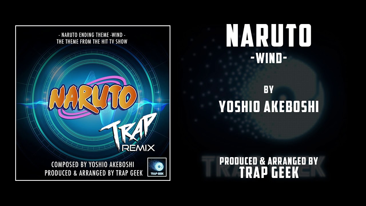 Naruto - Wind - Trap Remix - YouTube Music