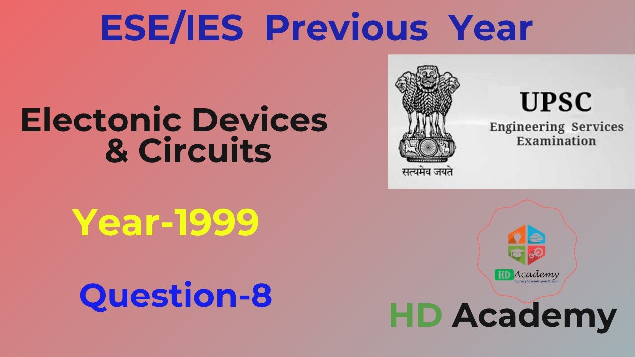 IES/ESE previous year solution ECE | ESE Electronics | ESE electronic devices and circuits | IES ...