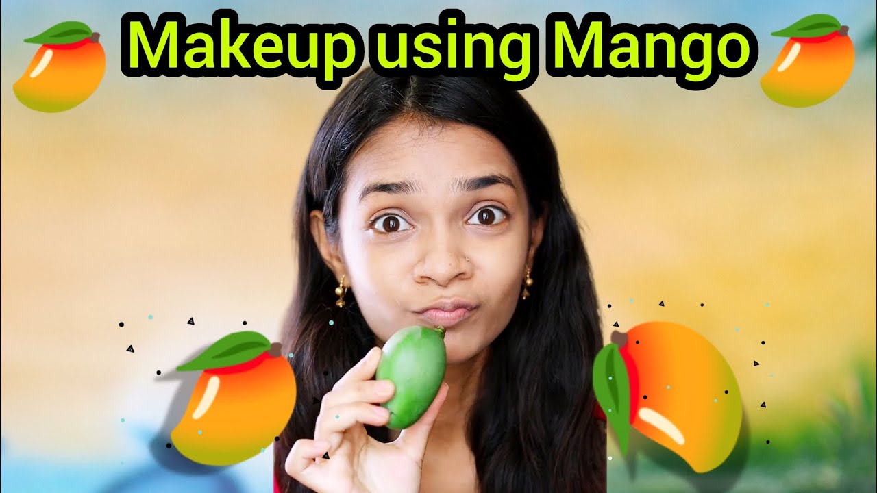 Makeup using Mango 🥭 😱 l আম দিয়ে মেকআপ l funny makeup challenge 😂 l - YouTube