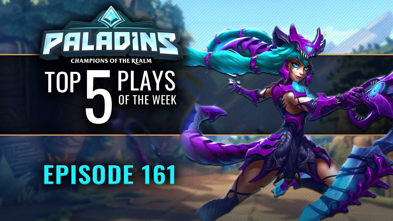 Paladins Top 5 Plays Episode 161 Youtube