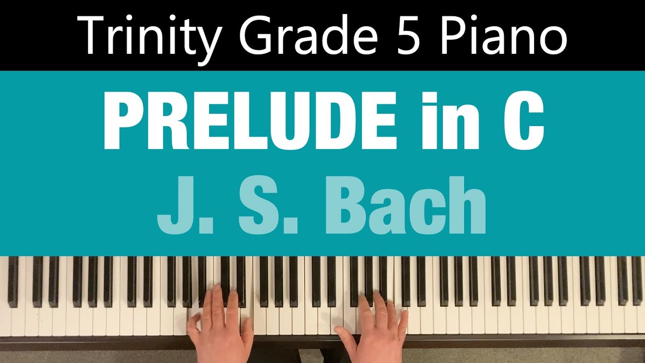 PRELUDE in C, BWV 846 | J. S. Bach | Trinity College London | Grade 5 ...