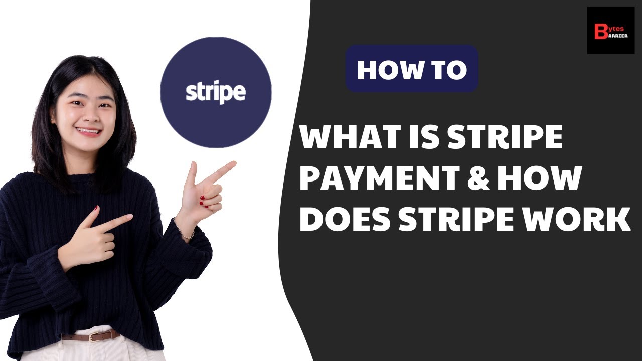 What Is Stripe Payment & How Does Stripe Work 2024 (Stripe Explained ...