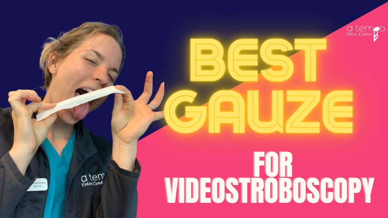 Best Gauze for Videostroboscopy - YouTube