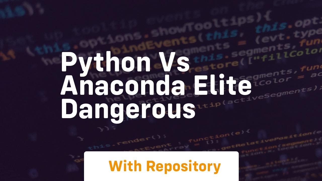 python vs anaconda elite dangerous - YouTube
