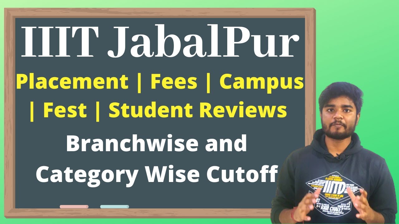 IIIT Jabalpur Review - Placement | Cutoff | Fee | Student Reviews ...