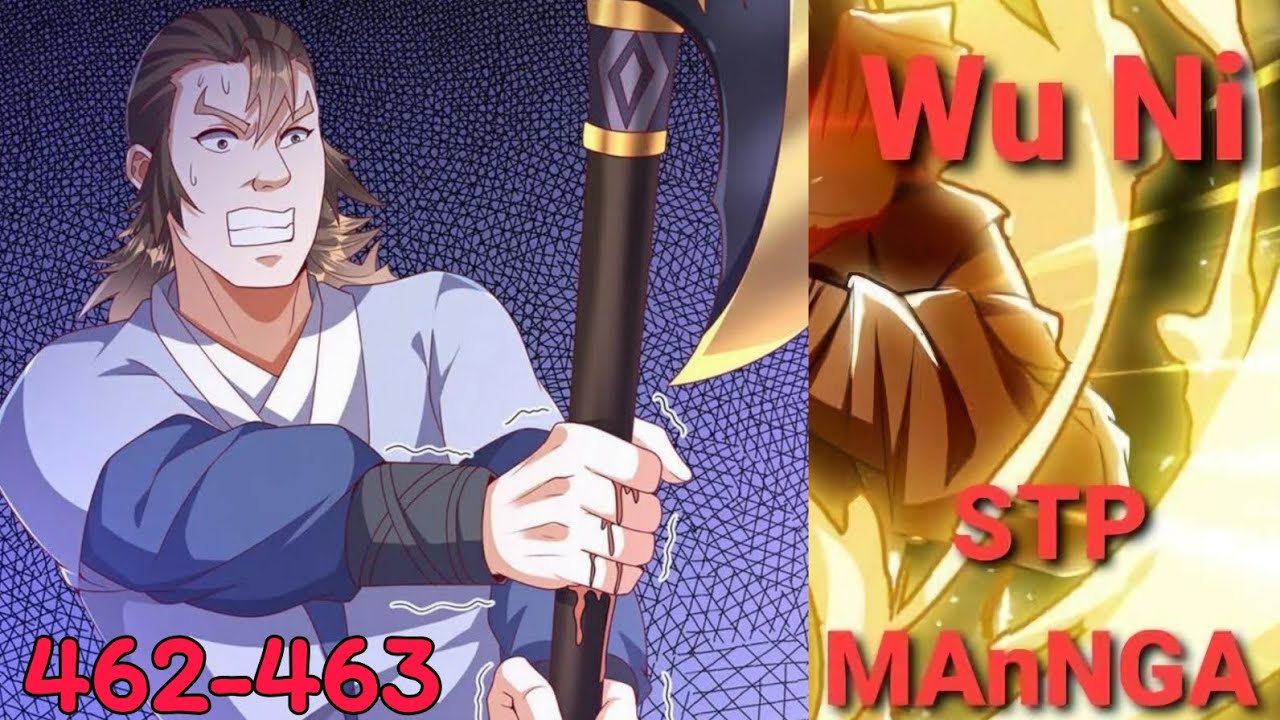 มังงะ เฟิงห่าว Wu Ni ตอนที่ 462-463 - YouTube